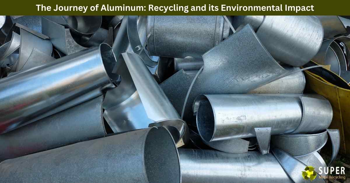 The Journey of Aluminum: Recycling and its Environmental Impact » Super ...