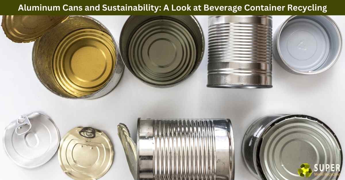 Aluminum Cans and Sustainability: A Look at Beverage Container ...