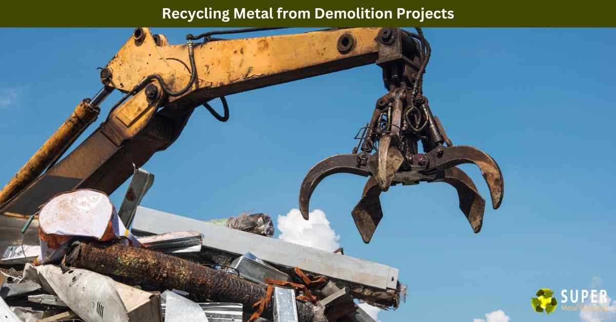 Recycling Metal from Demolition Projects » Super Metal Recycling