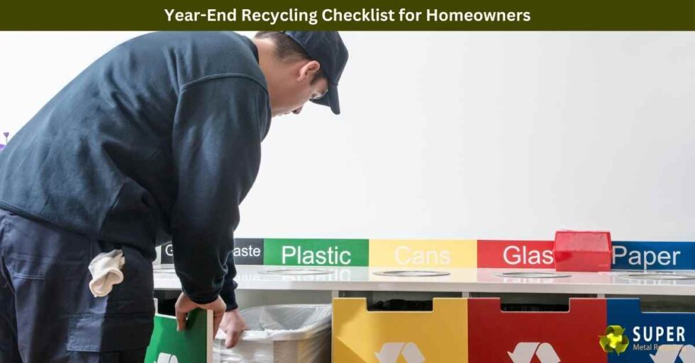 Year-End Recycling Checklist for Homeowners » Super Metal Recycling